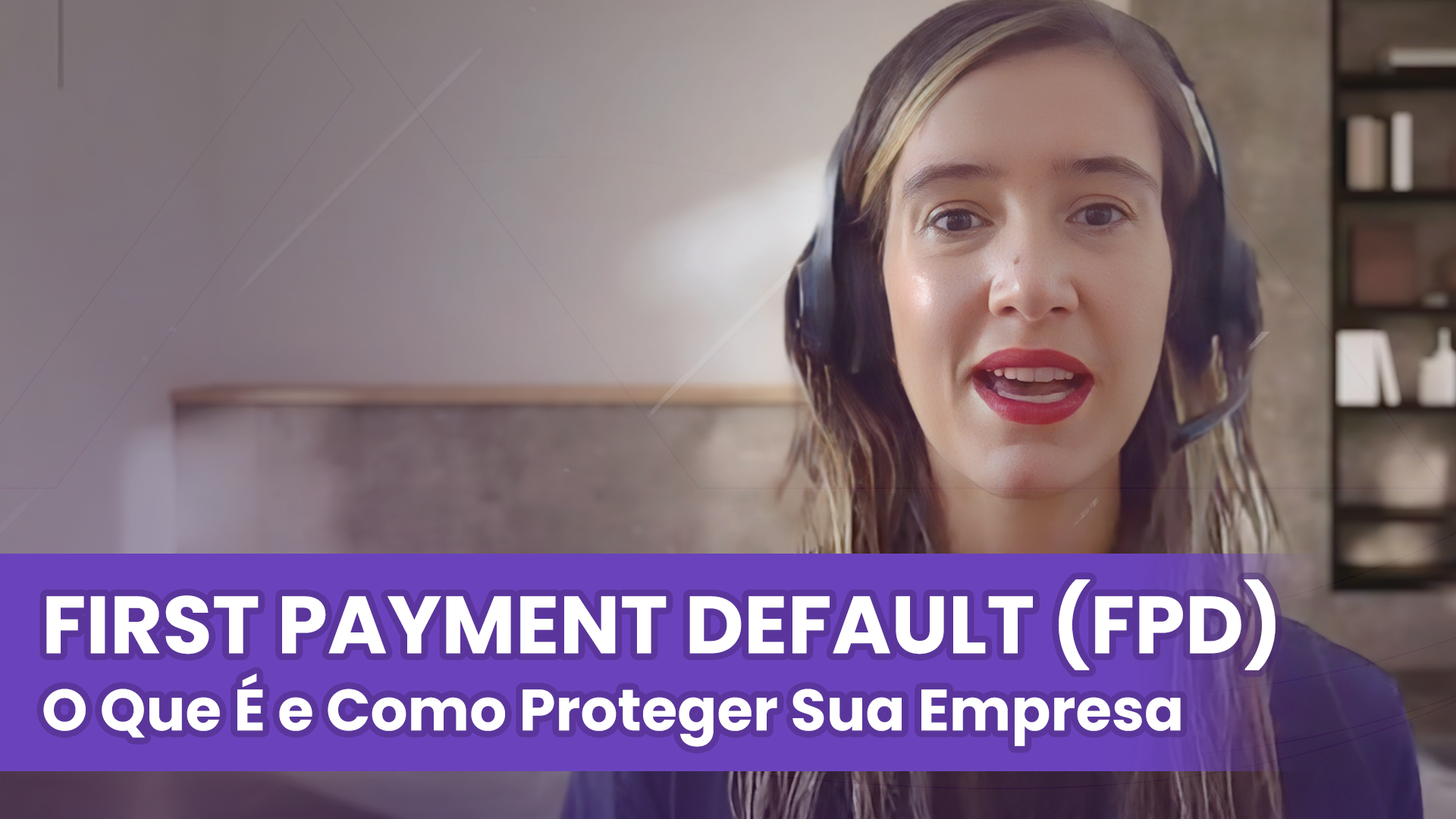 O que é FPD (First Payment Default): Veja sua importância